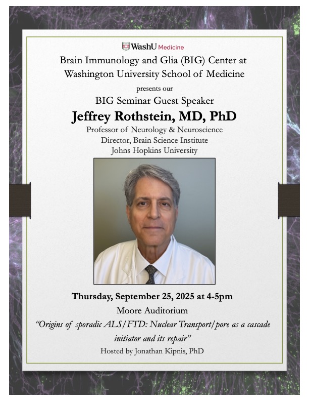 BIG Seminar Series: Jeffrey Rothstein, MD, PhD- Professor of Neurology ...
